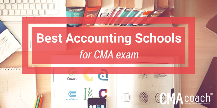 Best Accounting Schools for CMA Exam - CMA Coach