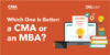 CMA vs MBA – Discover Which One Is Better For You! – CMA Coach ...