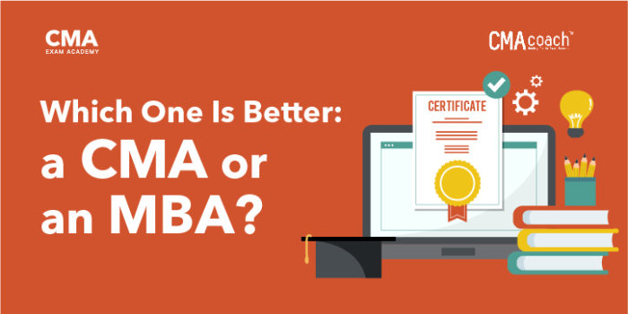 CMA vs MBA – Discover Which One Is Better For You! – CMA Coach ...
