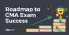 Taking the CMA Exam in 2025? Here’s Your Roadmap – CMA Coach ...